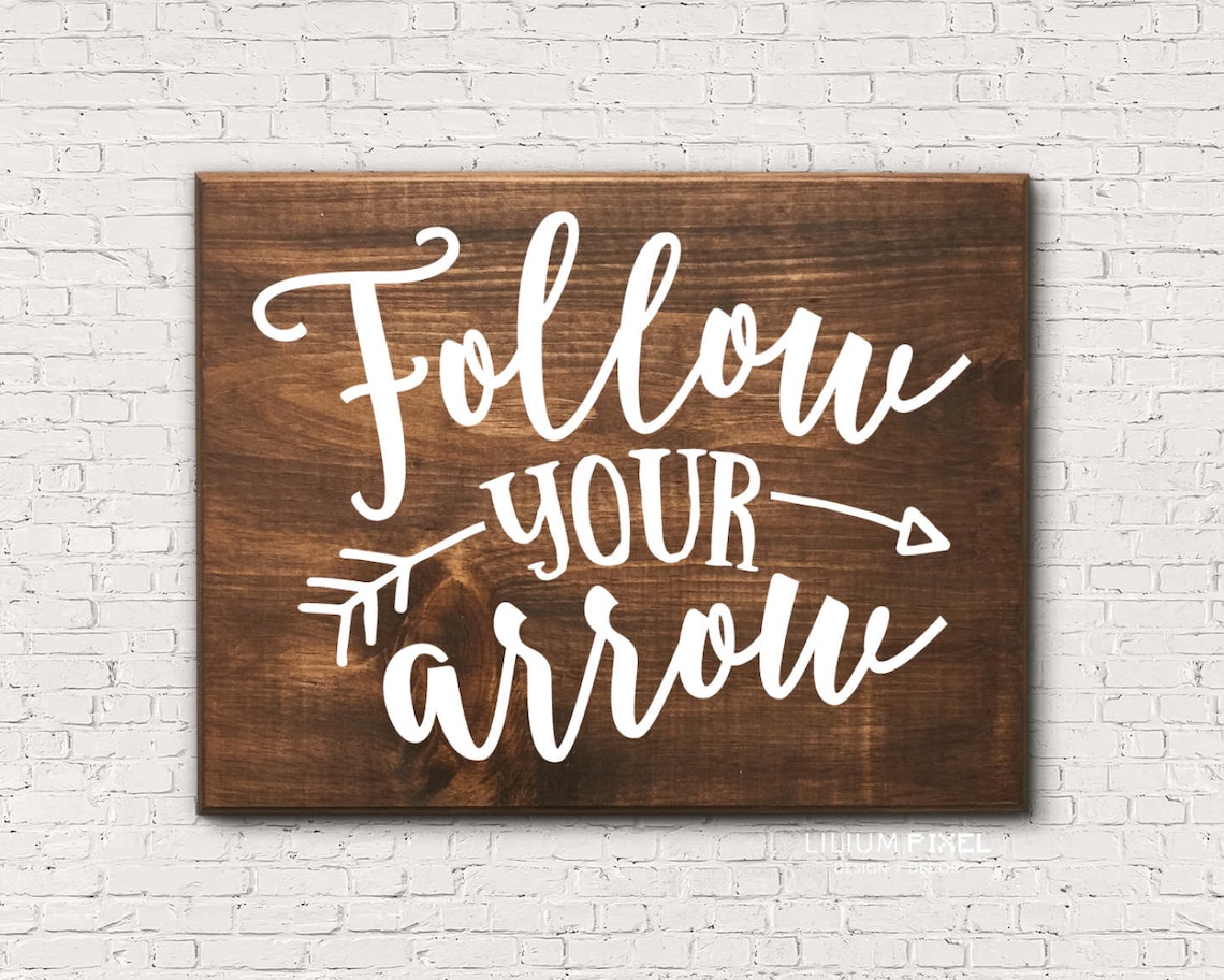 Follow Your Arrow Arrow Sign Wooden Arrow Sign Wood Arrow | Etsy