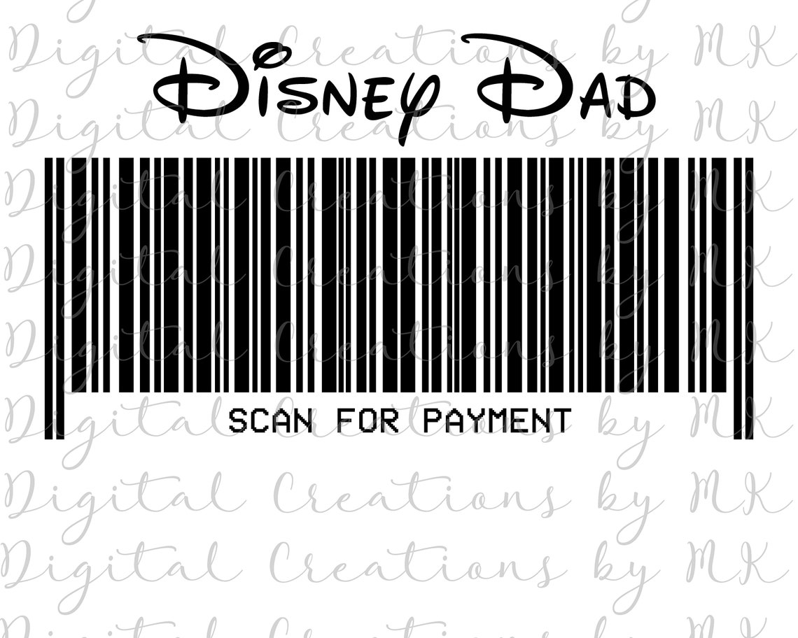 Disneydad Scan for Payment PNG 300 Dpi SVG File Cricut - Etsy