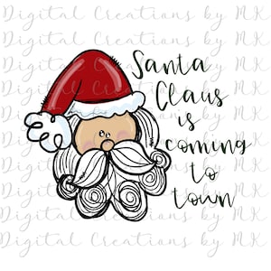 Santa Claus is Coming to Town, Two Versions, Doodle Christmas PNG File ...