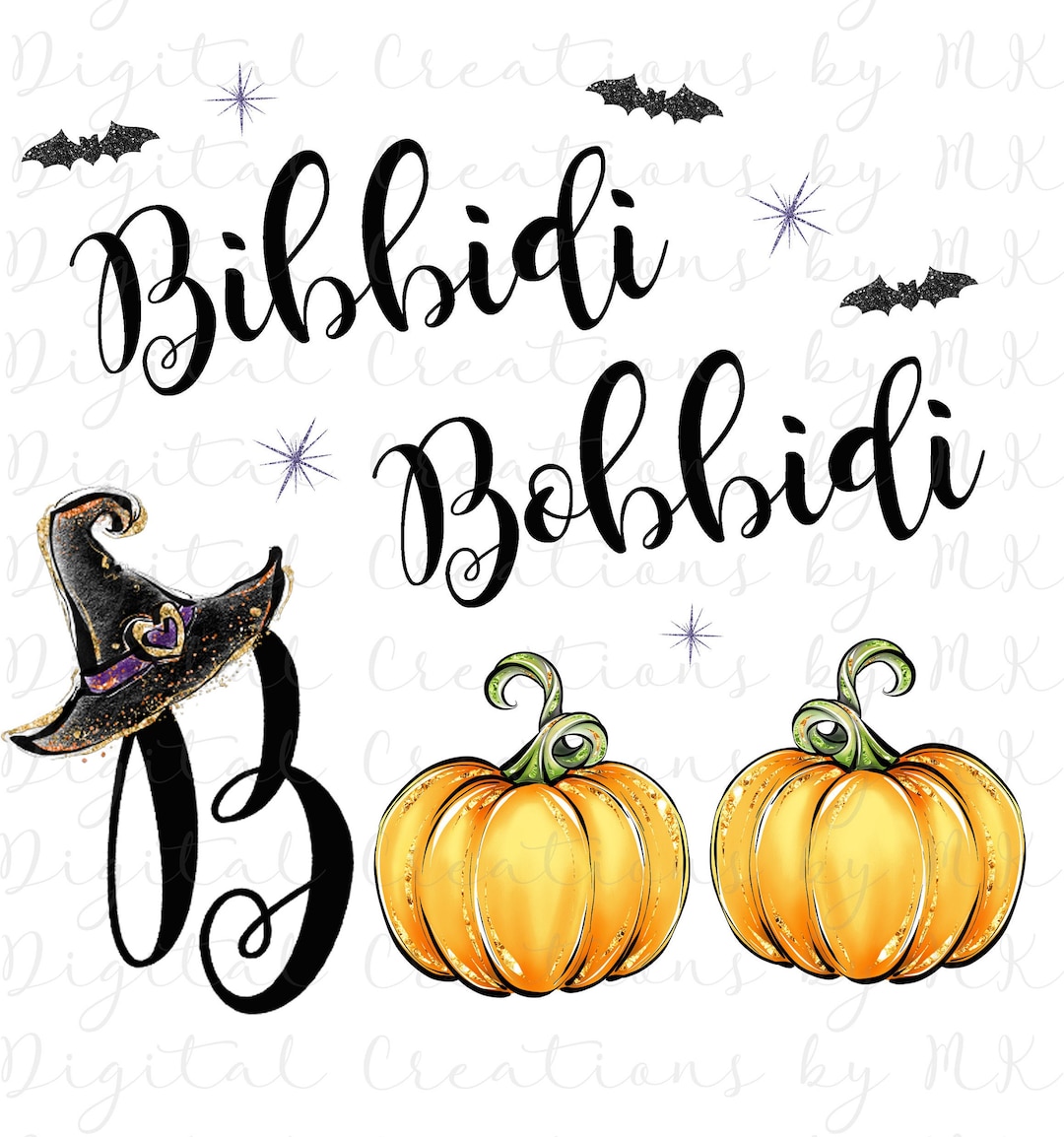 Bibbidi Bobbidi BOO, Halloween, PNG 300 Dpi, Sublimation, Instant ...