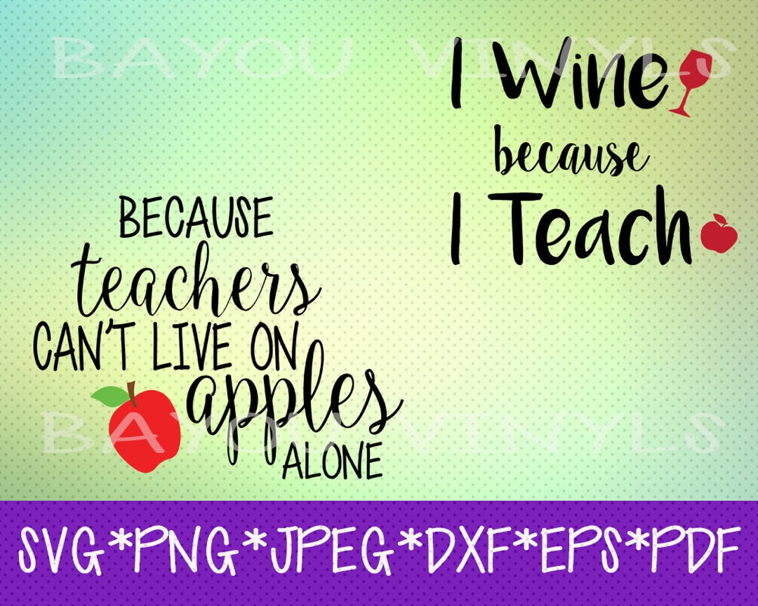 Teacher Svg, Teacher Bundle Svg, Teacher Appreciation SVG, I Wine ...