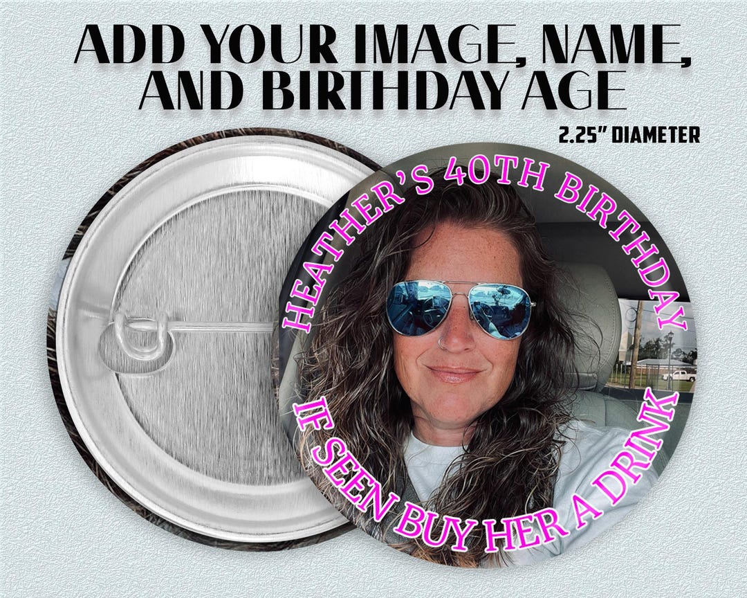 Birthday Button, Custom Birthday Gift, Personalized Photo Button, Face ...