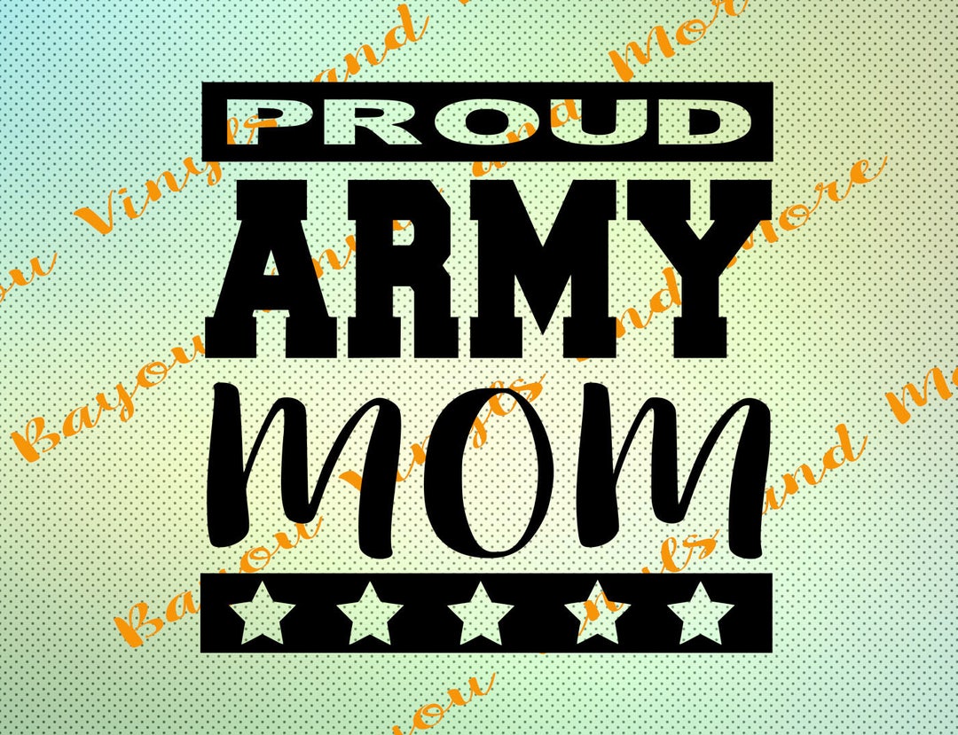 Proud Army Mom Instant Download Proud Army Mom Svg Army Mom Png