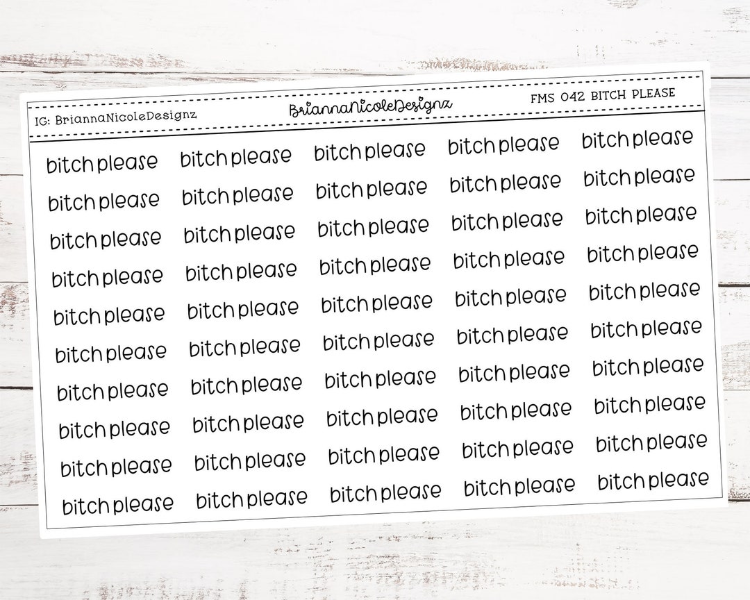 FMS 042 B***h Please Script | Planner Stickers - Etsy