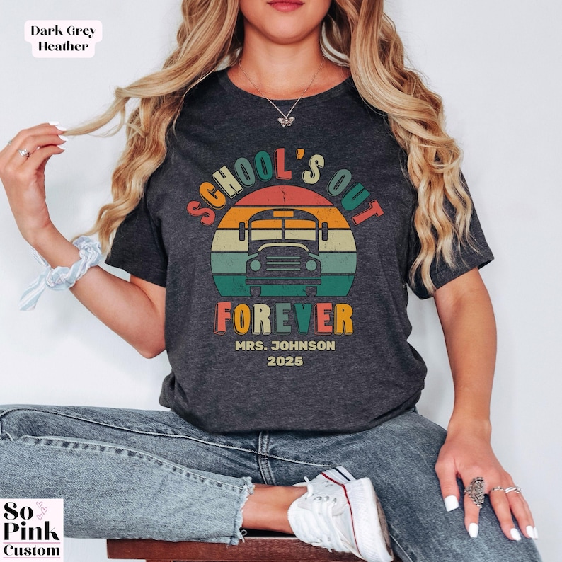 Personalized Retiring School Bus Driver Shirt Schools Out Forever With ...