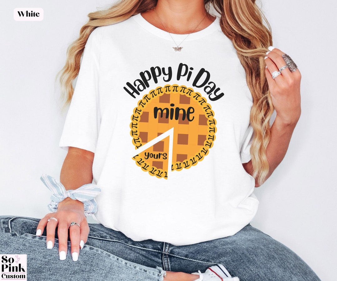 Happy Pi Day Pie Shirt, Funny Pi Day Shirt, Cute Pi Shirt for Pie Lover ...