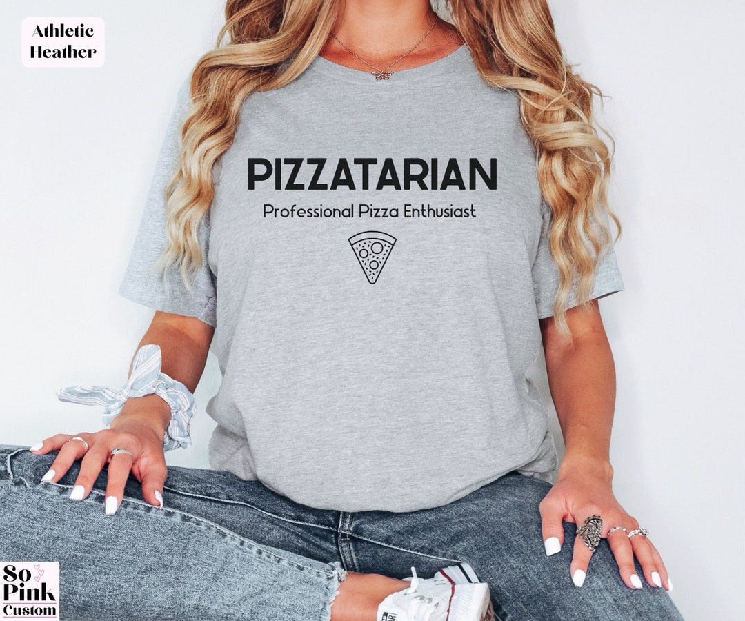 Pizzatarian Funny Pizza Shirt, Pizza Gifts for Her, Punny Pizza Tshirt ...