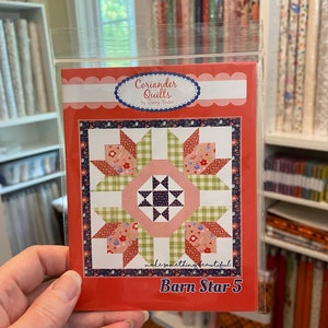 Barn Star 5 Quilt Pattern by Corey Yoder of Coriander Quilts - #CQ198 ...