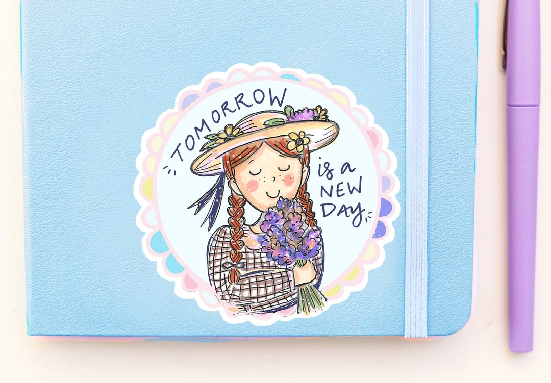 Tomorrow is a New Day Sticker - Anne of Green Gables Quote - Laptop ...