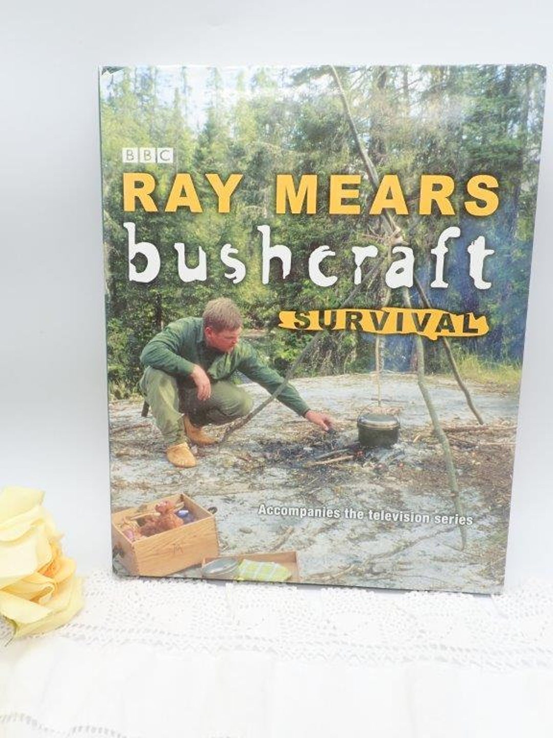 Signed Ray Mears Bushcraft Survival Book, Ray Mears, Outdoor Guide Book ...