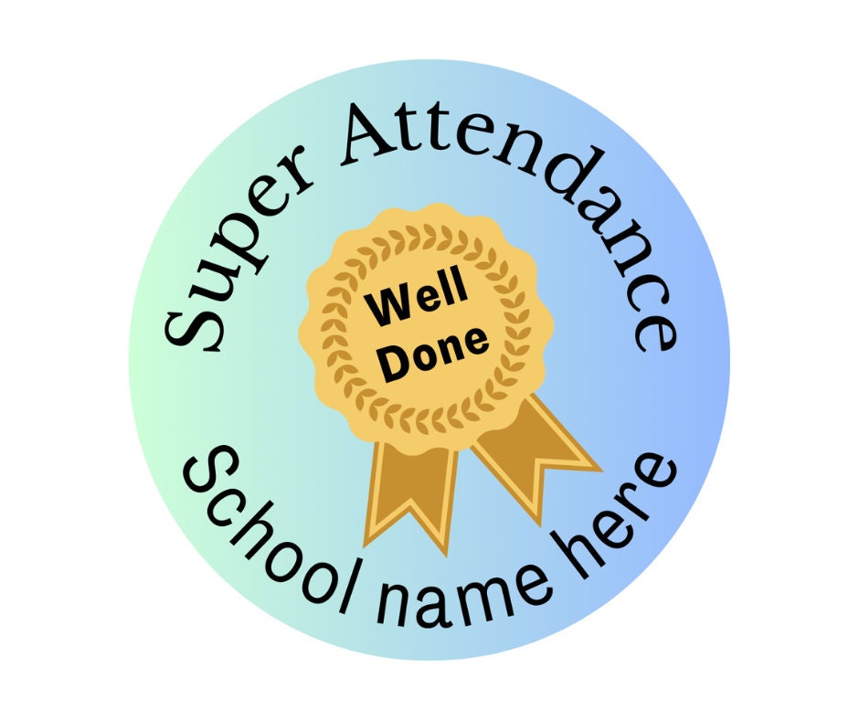 Personalised Attendance Stickers, Well Done Stickers, School Attendance ...