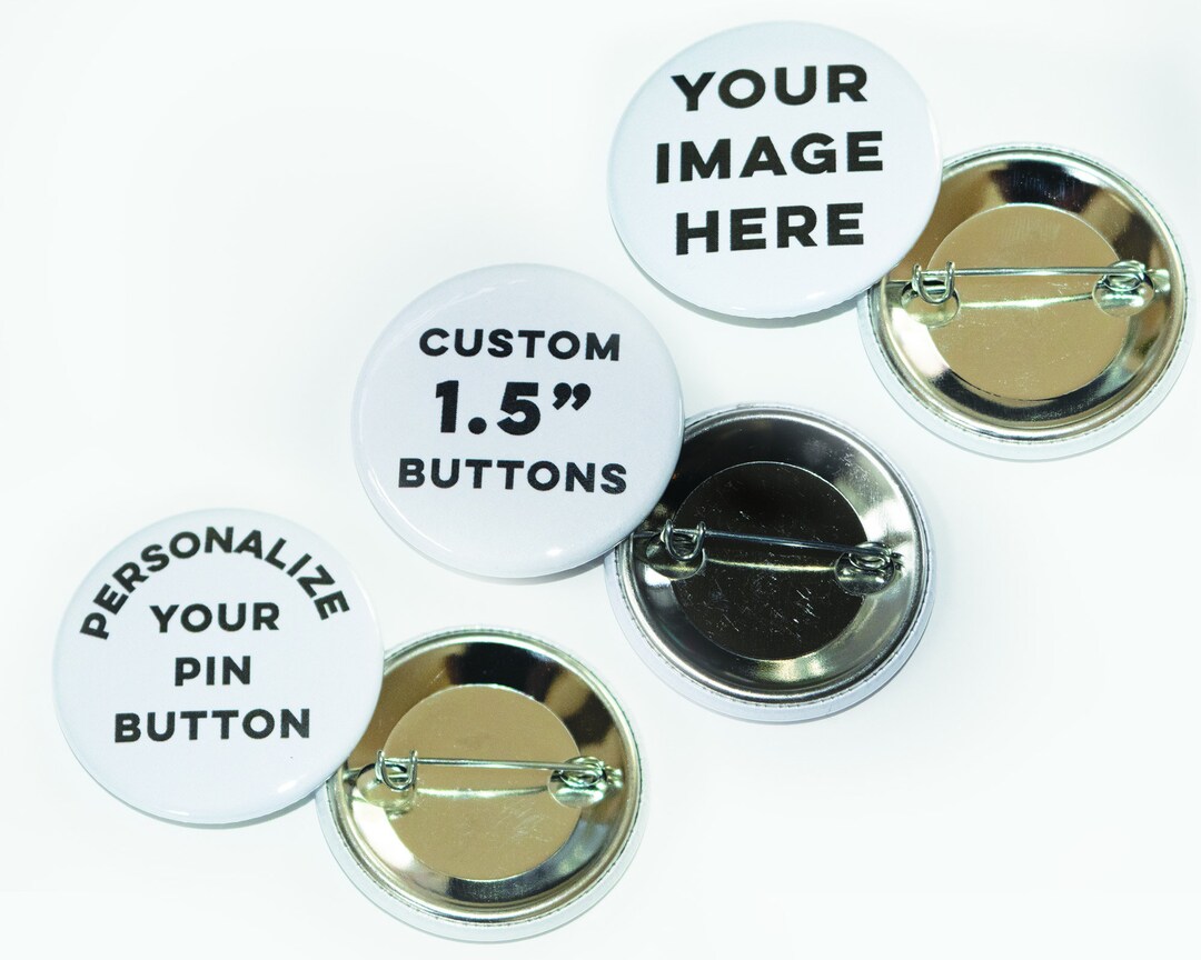 Custom Personalized 1.5 Inch Pin Buttons, Fridge Magnets & Key Chains ...