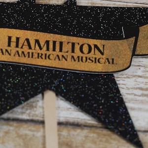 Hamilton Cake Topper, Glitter Cake Topper, Hamilton Musical , Alexander ...