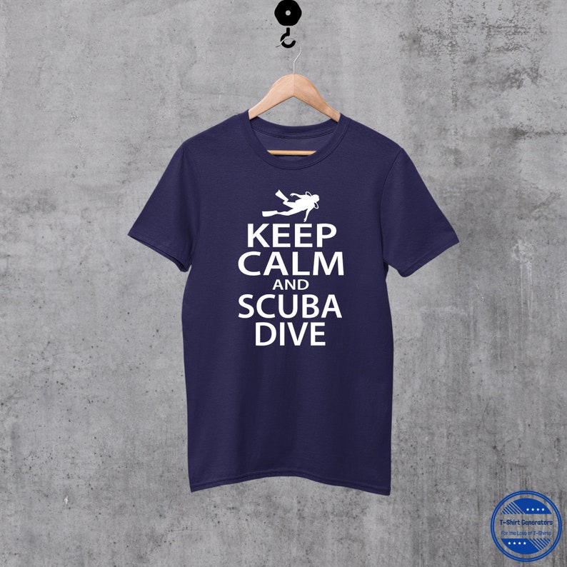 Keep Calm and Scuba Dive T-shirt, Scuba Diving, Unisex Dive Shirt ...