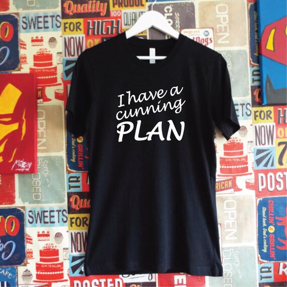I Have A Cunning Plan T-Shirt. Funny Graphic Tee. Baldrick | Etsy