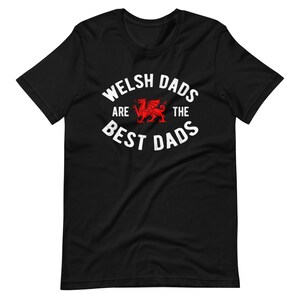 Welsh Dad Shirt, Welsh Best Dad Shirt, Fathers Day Shirt, Fathers Day ...