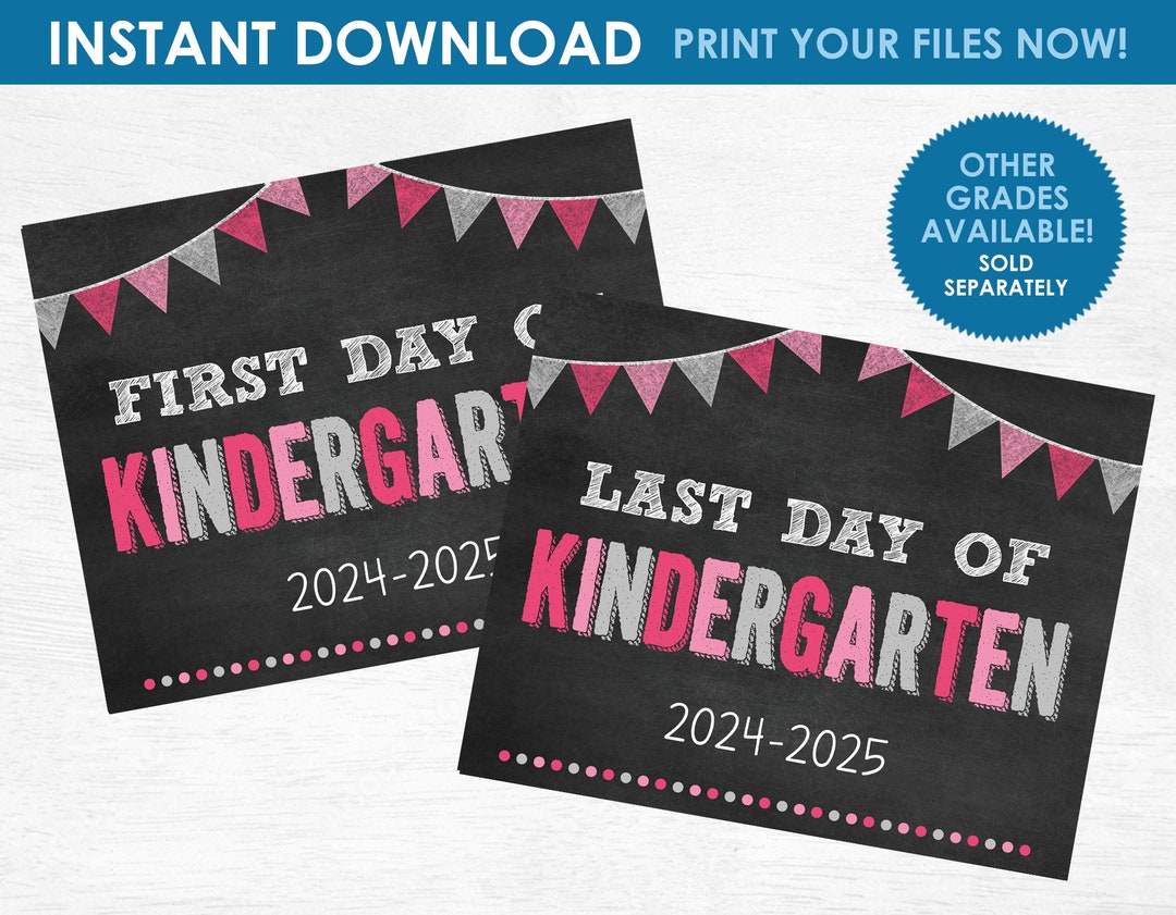 Printable First and Last Day of Kindergarten Signs - INSTANT DOWNLOAD ...