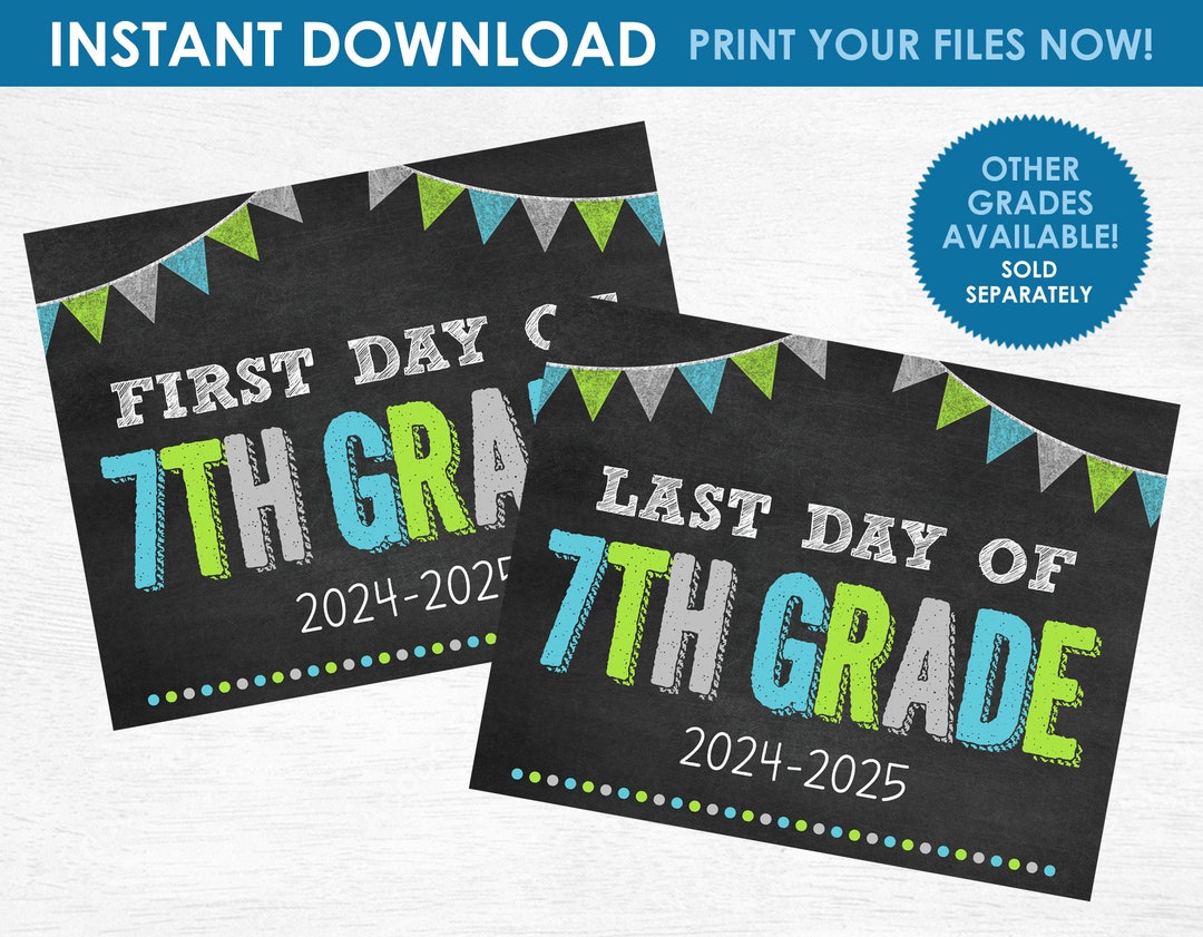 Printable First and Last Day of 7th Grade Signs - INSTANT DOWNLOAD ...