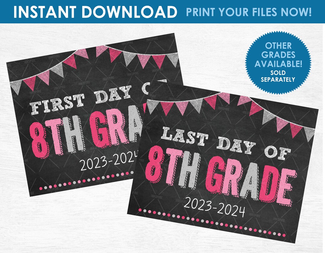 Printable First and Last Day of 8th Grade Signs INSTANT DOWNLOAD Back ...