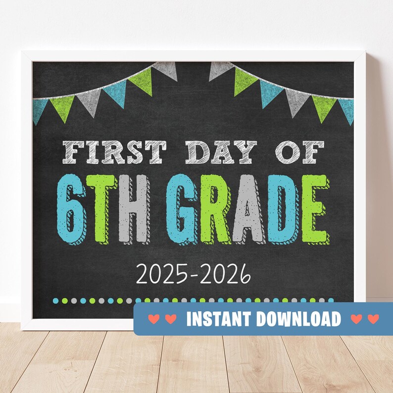 First Day of 6th SIXTH Grade Sign | Printable 10"x8" First Day of ...