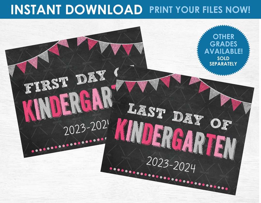 Printable First and Last Day of Kindergarten Signs INSTANT - Etsy