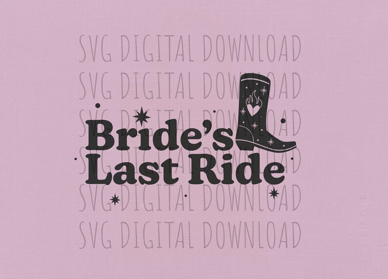 Bride's Last Ride | Bachelorette | Digital Download | SVG PNG | Digital ...