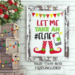 Let Me Take an Elfie Sign, INSTANT DOWNLOAD, Printable Poster, Photo ...
