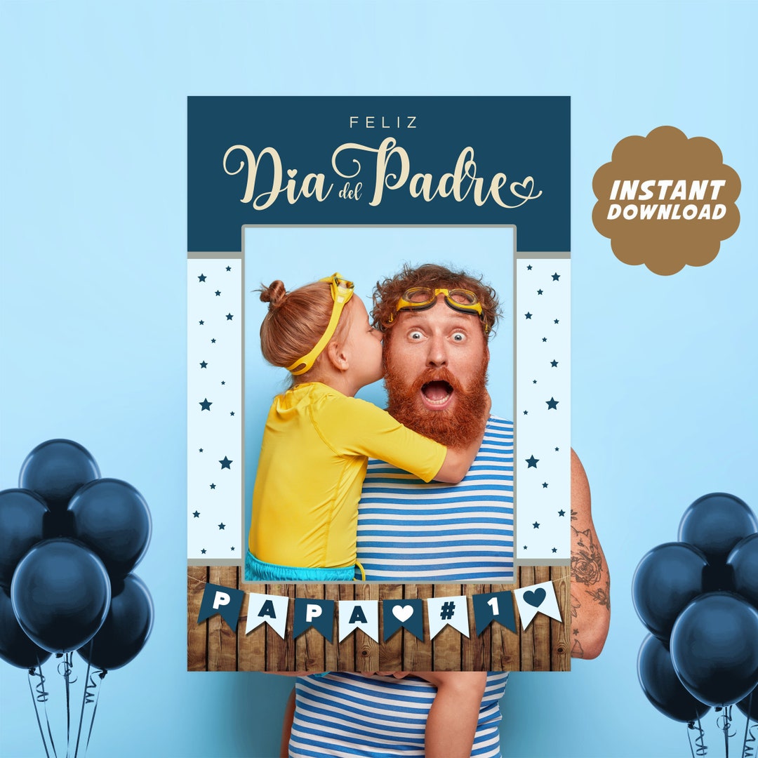 Dia Del Padre Photo Booth Frame, Feliz Dia Del Padre Photo Prop Frame ...