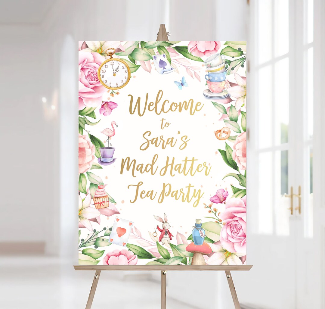 Mad Hatter Tea Party Welcome Sign, Alice in Wonderland Party Decor ...