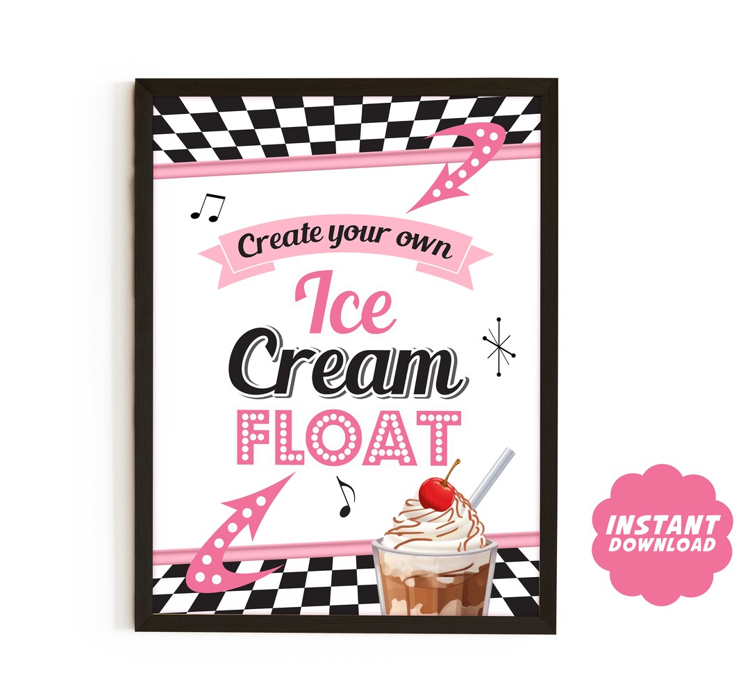 Create Your Own Ice Cream Float Party Sign, 50s Sock Hop Party Decor ...