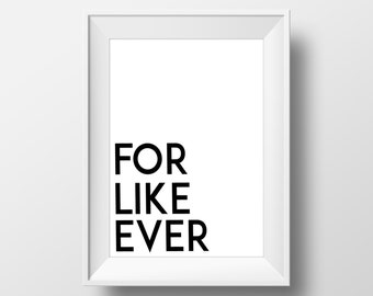 For Like Ever Print - Etsy