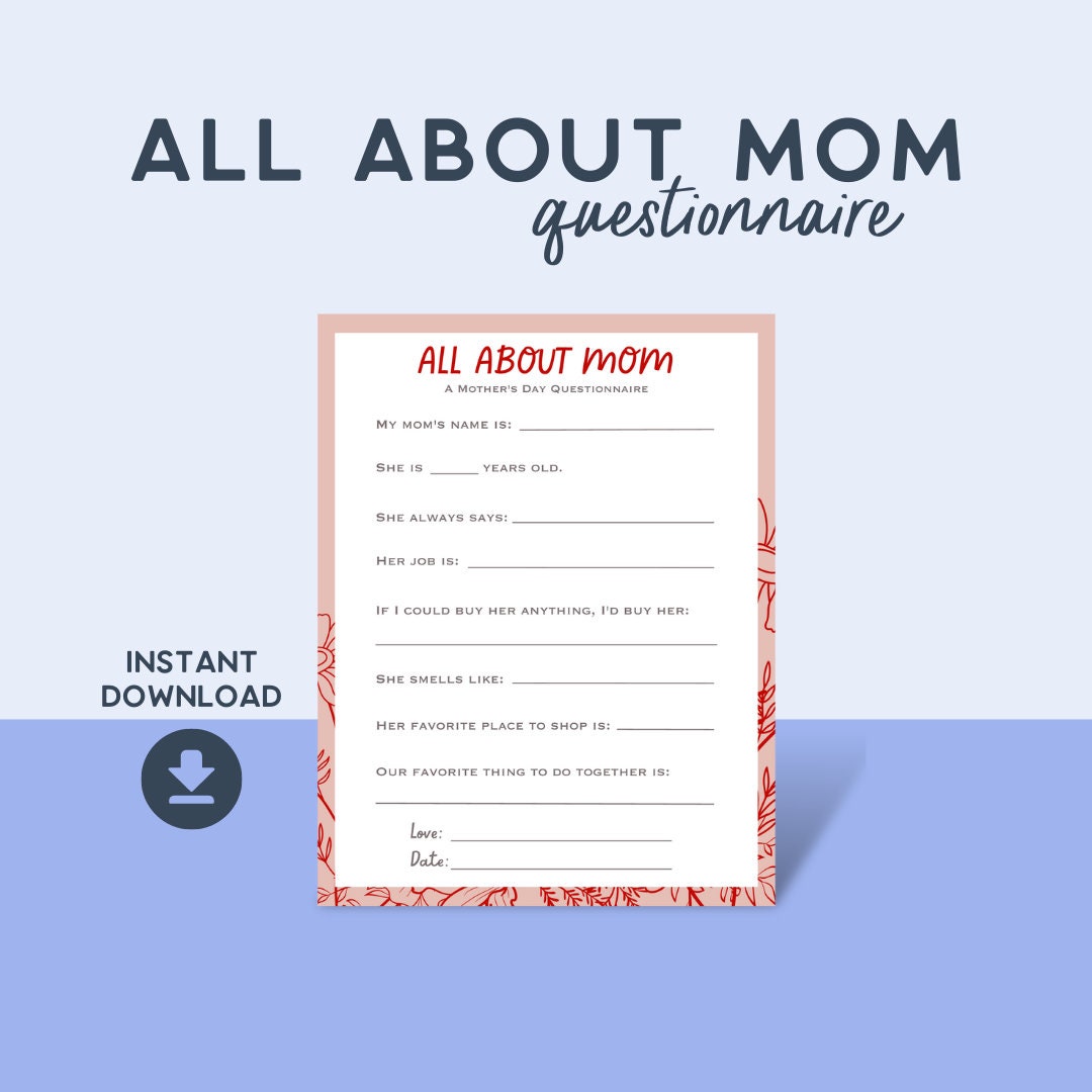 PRINTABLE All About Mom Questionnaire | Mom Questionnaire | Mother's ...