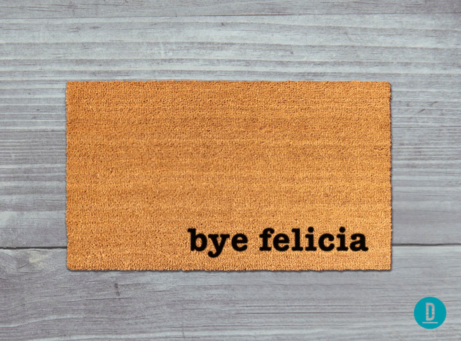 Bye Felicia Doormat Bye Felicia Door Mat Bye Felicia Welcome | Etsy