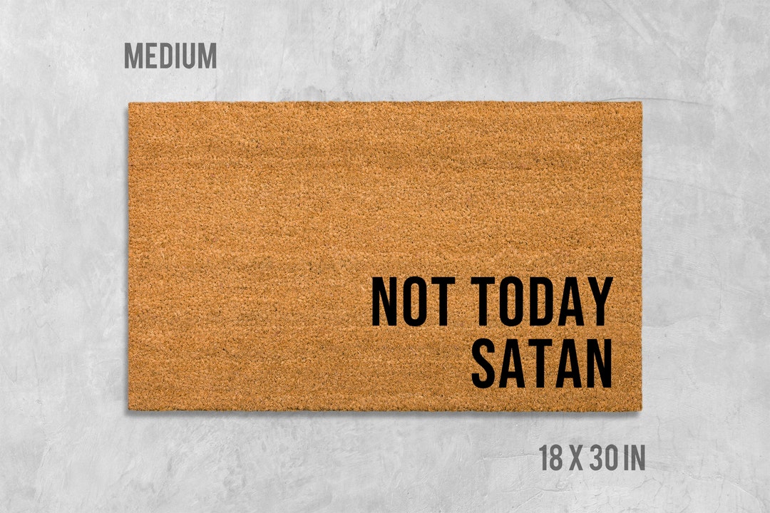 Not Today Satan Doormat, Funny Doormat, Housewarming Gift, Wedding Gift ...