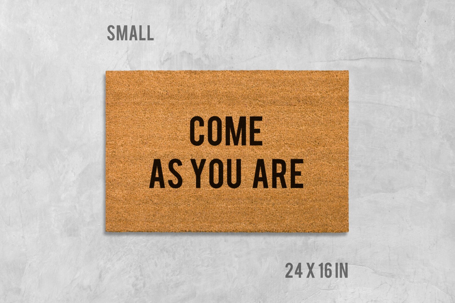 Come as You Are Doormat Come as You Are Door Mat Funny - Etsy