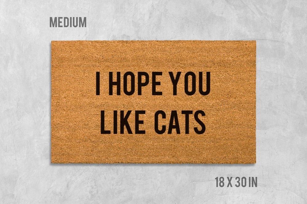 I Hope You Like Cats Doormat, Funny Doormat, Cat Doormat, Cat Door Mat ...