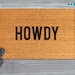Howdy Doormat Howdy Door Mat Howdy Welcome Mat Howdy Mat - Etsy