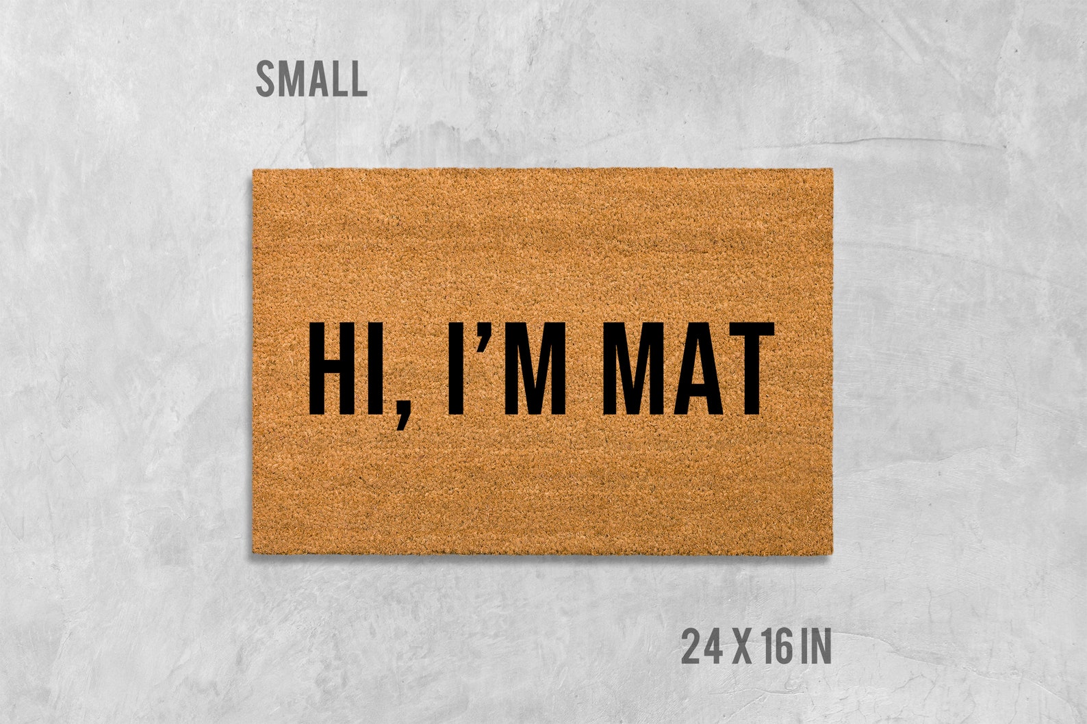 Hi I'm Mat Doormat, Hi I'm Mat Door Mat, Funny Doormat, Funny Door Mat ...