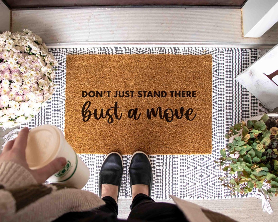 Funny Doormat: Bust a Move Design (housewarming Gift) - Etsy