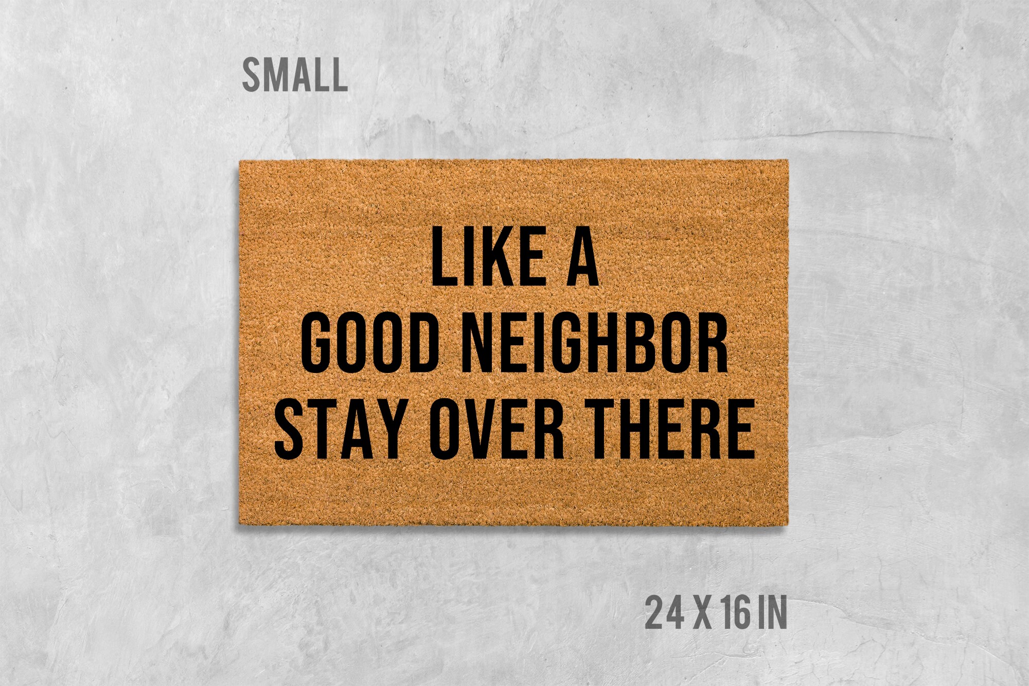 Like A Good Neighbor Stay Over There Doormat Funny Doormat | Etsy