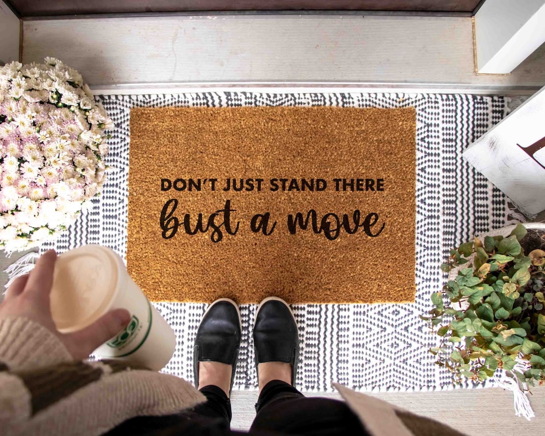 Bust a Move Doormat Funny Doormat Custom Doormat Custom Welcome Mat ...
