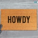 Howdy Doormat Howdy Door Mat Howdy Welcome Mat Howdy Mat - Etsy
