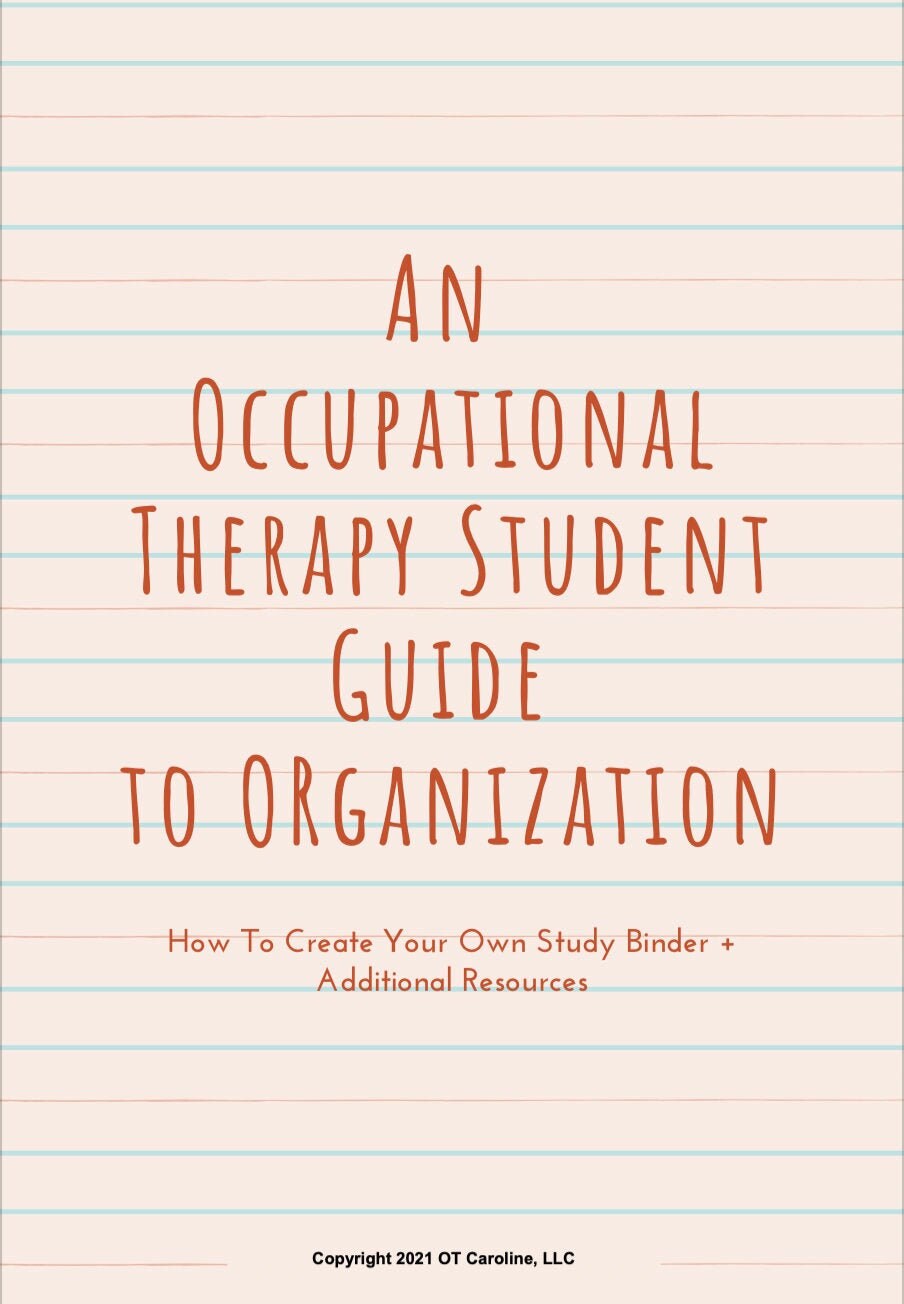 An Occupational Therapy Student Guide to Organization: How to Create ...