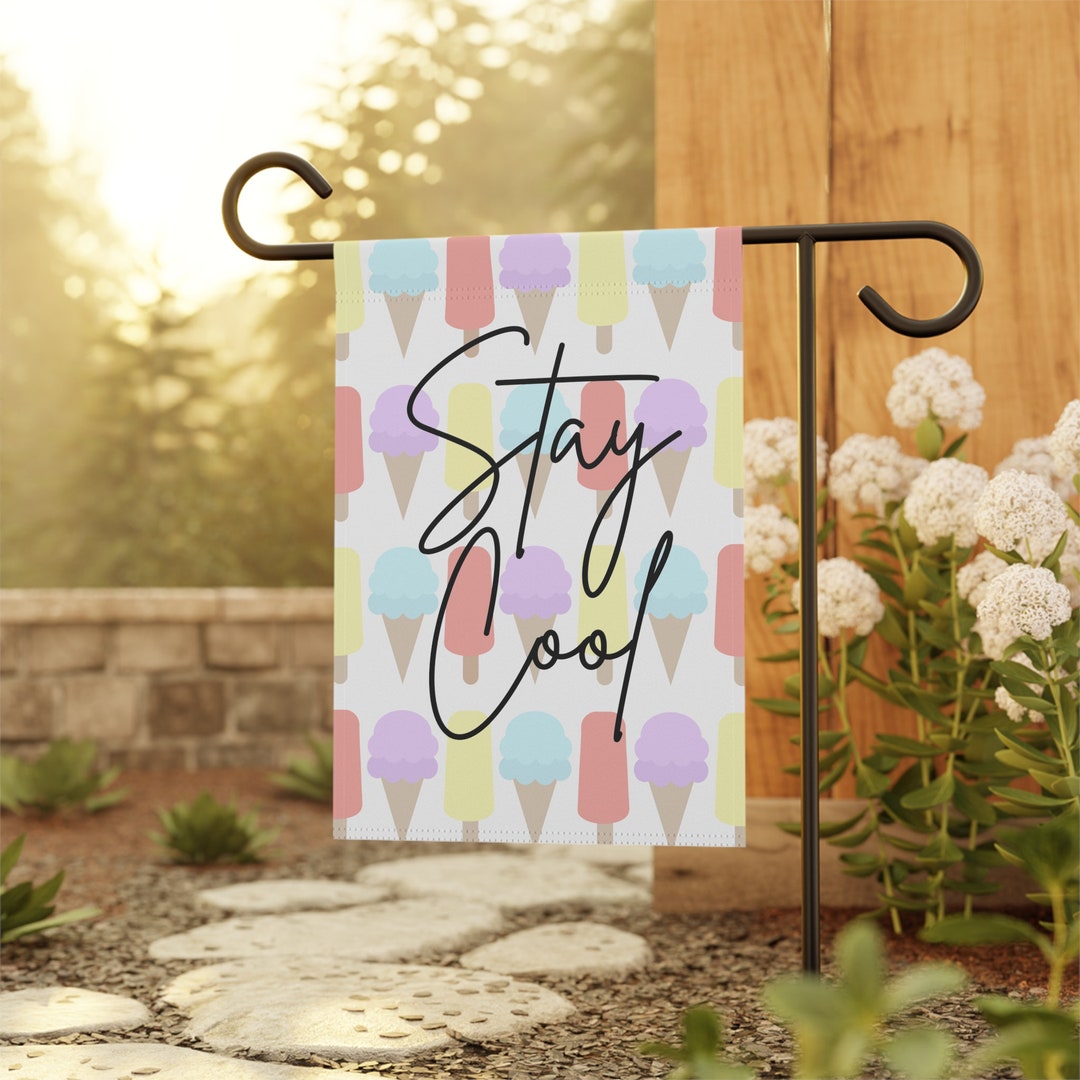 Stay Cool Garden Banner | Summer Yard Decor | Popsicle Garden Flag ...