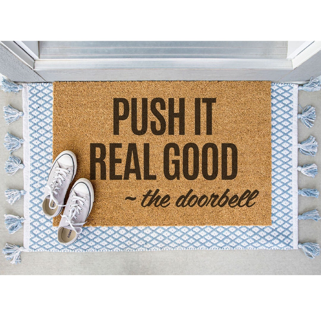 Push It Real Good Doorbell Doormat, Welcome Mat, Funny Door Mat ...