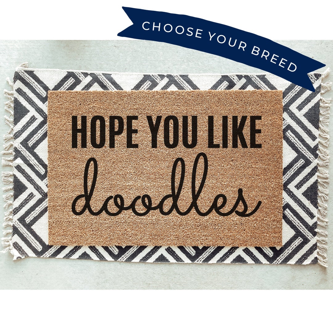 Hope You Like Doodles Doormat / Welcome Mat / Funny / Dog Door Mat ...