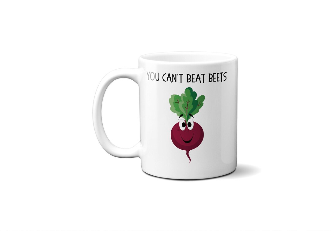 You Can't Beat Beets Beet Mug Gardener Mug Gardener Gift Cute Vegetable ...
