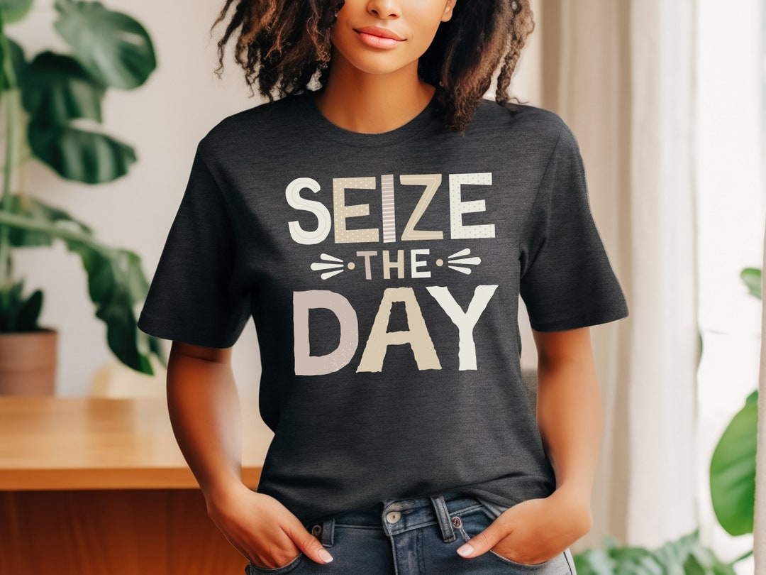 Seize the Day PNG File Boho for Shirts, Mugs, Tote Bags, Sweatshirt ...