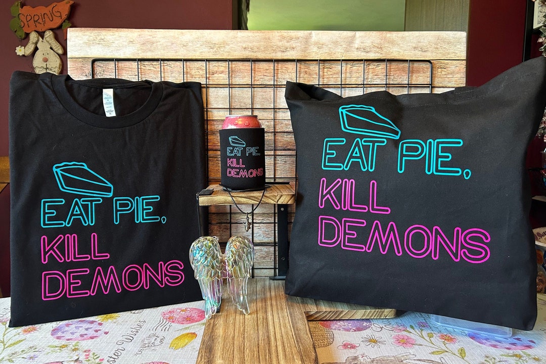 Glow-in-the-dark Supernatural eat Pie Kill Demons - Etsy