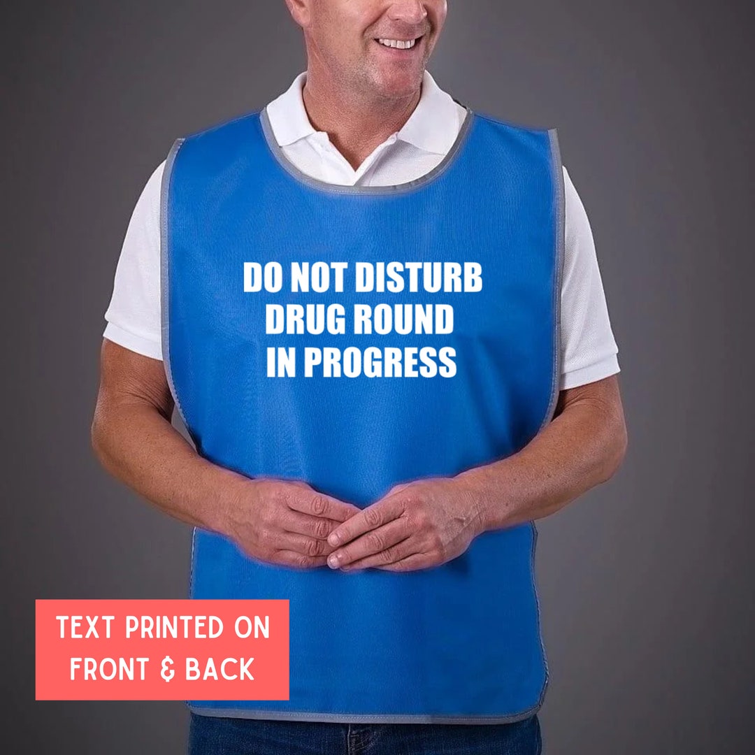 Do Not Disturb Drug Round in Progress Adult Reflective Border Polyester ...
